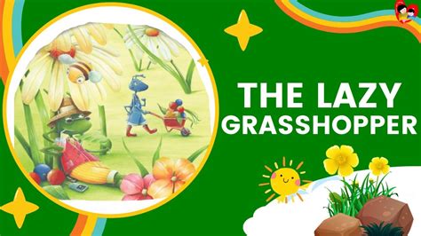 Story With Good Values The Lazy Grasshopper The Ant And The