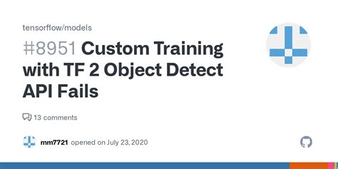 Custom Training With Tf 2 Object Detect Api Fails · Issue 8951 · Tensorflowmodels · Github