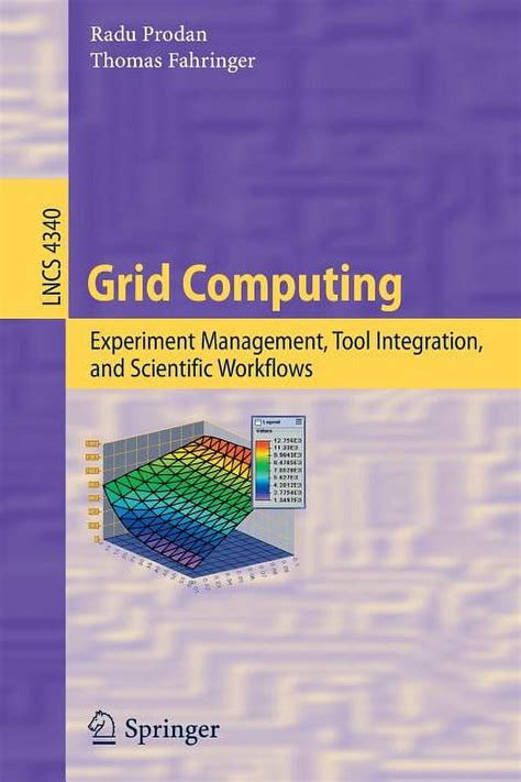 Grid Computing Experiment Management Tool Integration And Scientific