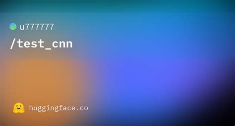 U777777 Test Cnn Hugging Face