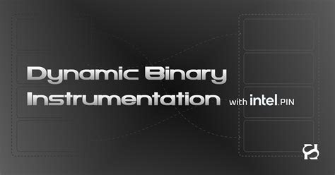 Dynamic Binary Instrumentation With Intel Pin HSPACE Tech Blog