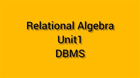 Relational Algebra Unit 1dbms Youtube