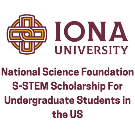 Iona University 2025 National Science Foundation S Stem Scholarship