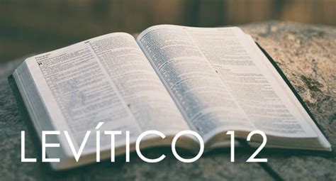LevÍtico 12 Ler E Ouvir LevÍtico 12 Na BÍblia Online