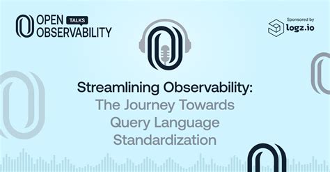 streamlining observability the journey towards query language standardization by dotan