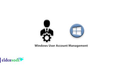 Tutorial Windows User Account Management