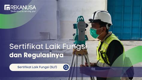 Sertifikat Laik Fungsi Dan Regulasinya Kinarya Kompegriti Rekanusa