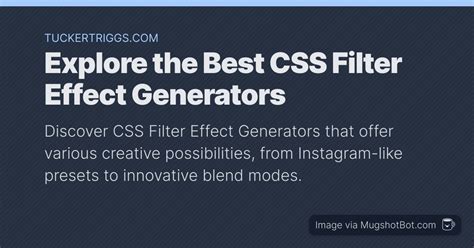 Explore The Best Css Filter Effect Generators