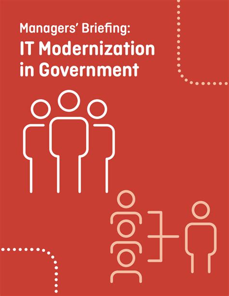 Managers Briefing It Modernization In Government Resources Govloop