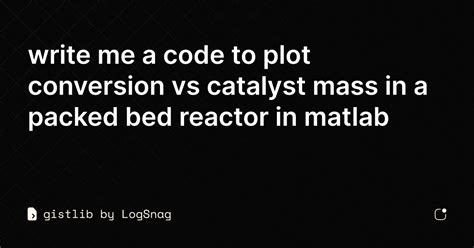 Gistlib Write Me A Code To Plot Conversion Vs Catalyst Mass In A