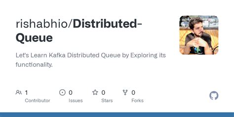github rishabhio distributed queue let s learn kafka distributed
