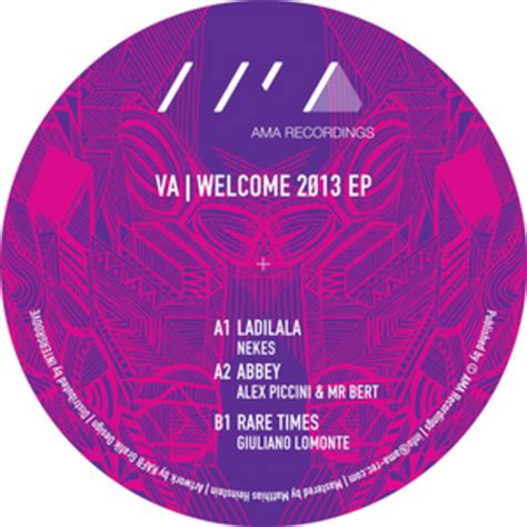 Welcome 2013 EP by Nekes/Alex Piccini/Mr Bert/Giuliano Lomonte/Bolumar ...