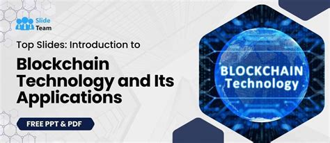 Top Slides On Introduction To Blockchain Technology Free PPT