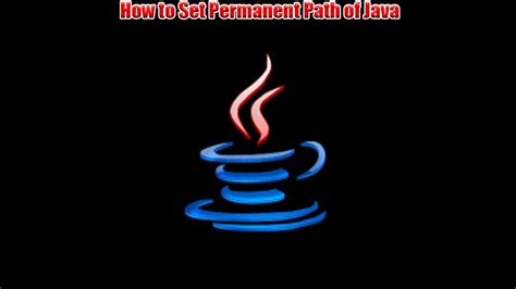 How To Set Permanent Path Of Java YouTube