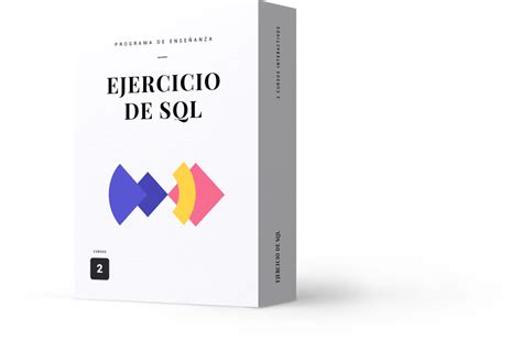 Práctica de SQL Programa de Enseñanza