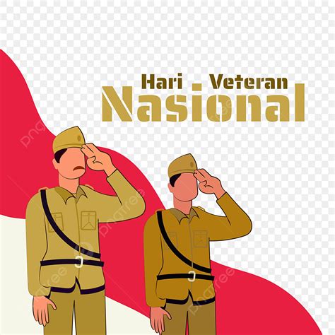 하리 베테랑 Nasional 포스터 두 군인 경례 Png 휴일 인사말 이미지 하리 재향 군인 Nasional Png 일러스트 및 벡터 에 대한 무료 다운로드