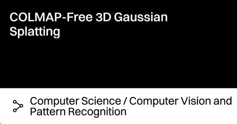 Colmap Freies Gaußsches 3d Splatting