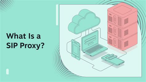 What Is A Sip Proxy How Does A Sip Server Work