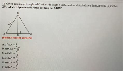 Solved: Given equilateral triangle ABC with side length 8 inches and an ...