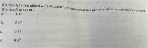 solved if a freely falling object were dropped from rest and equipped