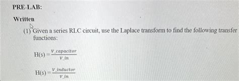 Solved Written Given A Series RLC Circuit Use The Chegg
