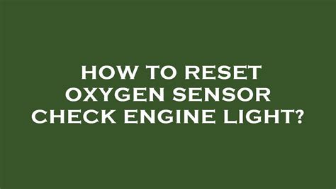 How to reset oxygen sensor check engine light? - YouTube