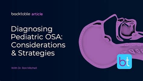 Diagnosing Pediatric Obstructive Sleep Apnea Key Considerations And Strategies