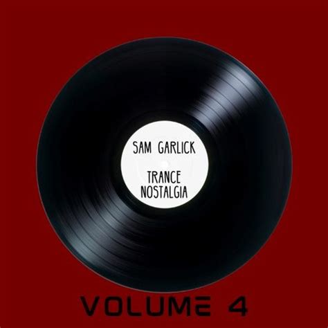Stream Trance Nostalgia Vol 4 By Sam Garlick Listen Online For Free On Soundcloud