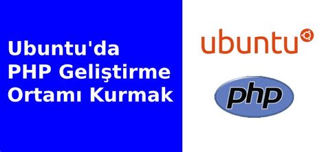 Ubuntuda Php Geliştirme Ortamı Kurmak 2021 Haydar Şahİn