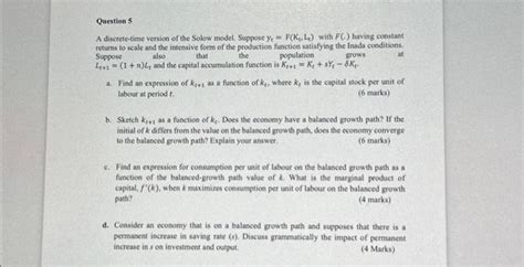 Solved Question A Discrete Time Version Of The Solow Model