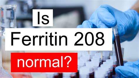 Is Ferritin 208 Normal High Or Low What Does Ferritin Level 208 Mean