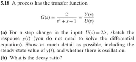 solved 5 18 a process has the transfer function