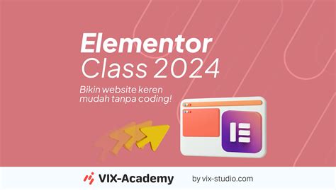 elementor class 2024 vix academy