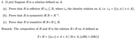 solved 5 5 pts suppose r is relation defined on a a prove that r