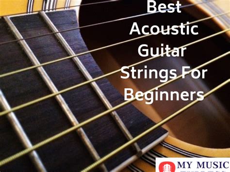 What Are The 6 Best Acoustic Guitar Strings For Beginners Acoustic