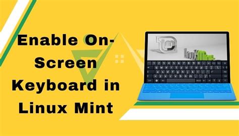 Enable On Screen Keyboard In Linux Mint Easiest Method