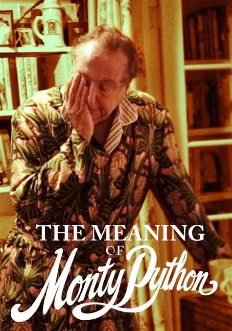 Regarder The Meaning Of Monty Python En Streaming
