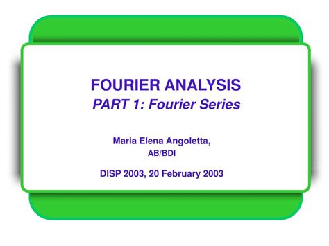 PPT FOURIER ANALYSIS PART Fourier Series PowerPoint Presentation Free Download ID