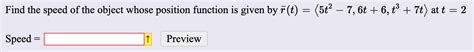 Solved Find The Speed Of The Object Whose Position Function