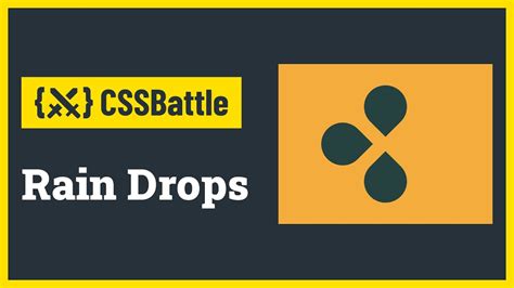 CSS Battle Rain Drops Target CSS Challenge YouTube