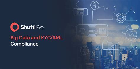Aml And Kyc Compliance Big Data Optimising The Regulatory Landscape
