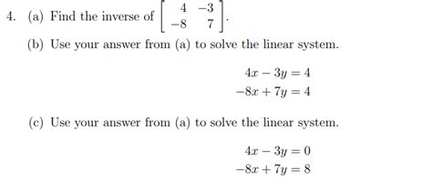Solved A Find The Inverse Of B Use Your Answer Chegg
