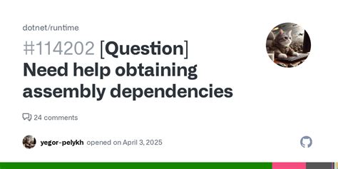 Question Need Help Obtaining Assembly Dependencies · Issue 114202