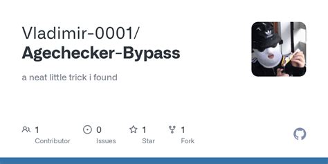 Github Vladimir 0001agechecker Bypass A Neat Little Trick I Found