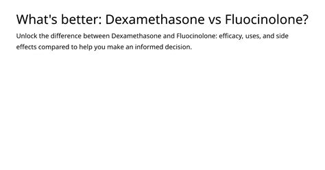 Whats Better Dexamethasone Vs Fluocinolone Medsis