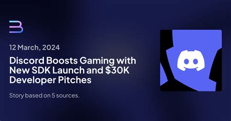 Discord Boosts Gaming With New SDK Launch And K Developer Pitches Brief