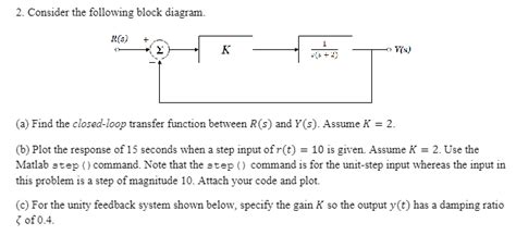 Solved Consider The Following Block Diagram A Find The Chegg