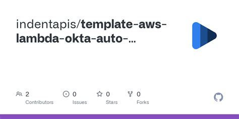 Github Indentapistemplate Aws Lambda Okta Auto Approval