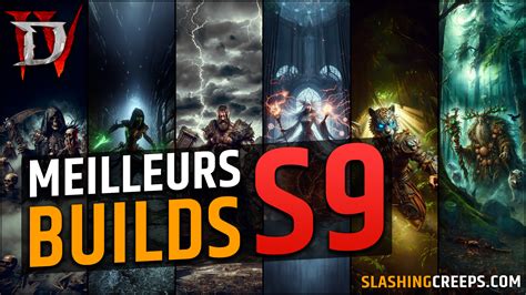 Meilleurs Builds Diablo 4 Saison 9 Slashingcreeps