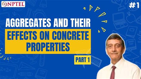 1 Aggregates Their Effects On Concrete Properties Part 1 YouTube